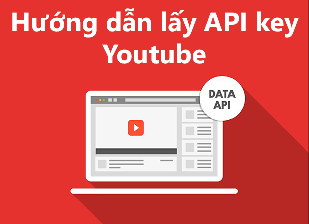 Hướng dẫn lấy API key Youtube chi tiết - Magetop Blog