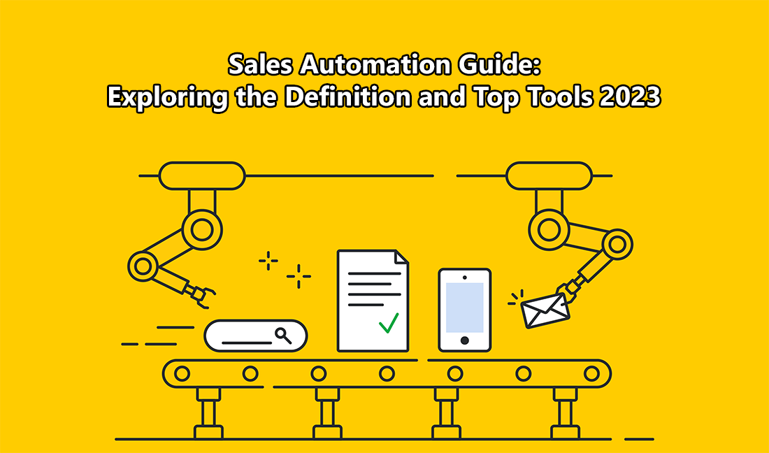 Sales Automation Guide: Exploring the Definition and Top Tools 2023