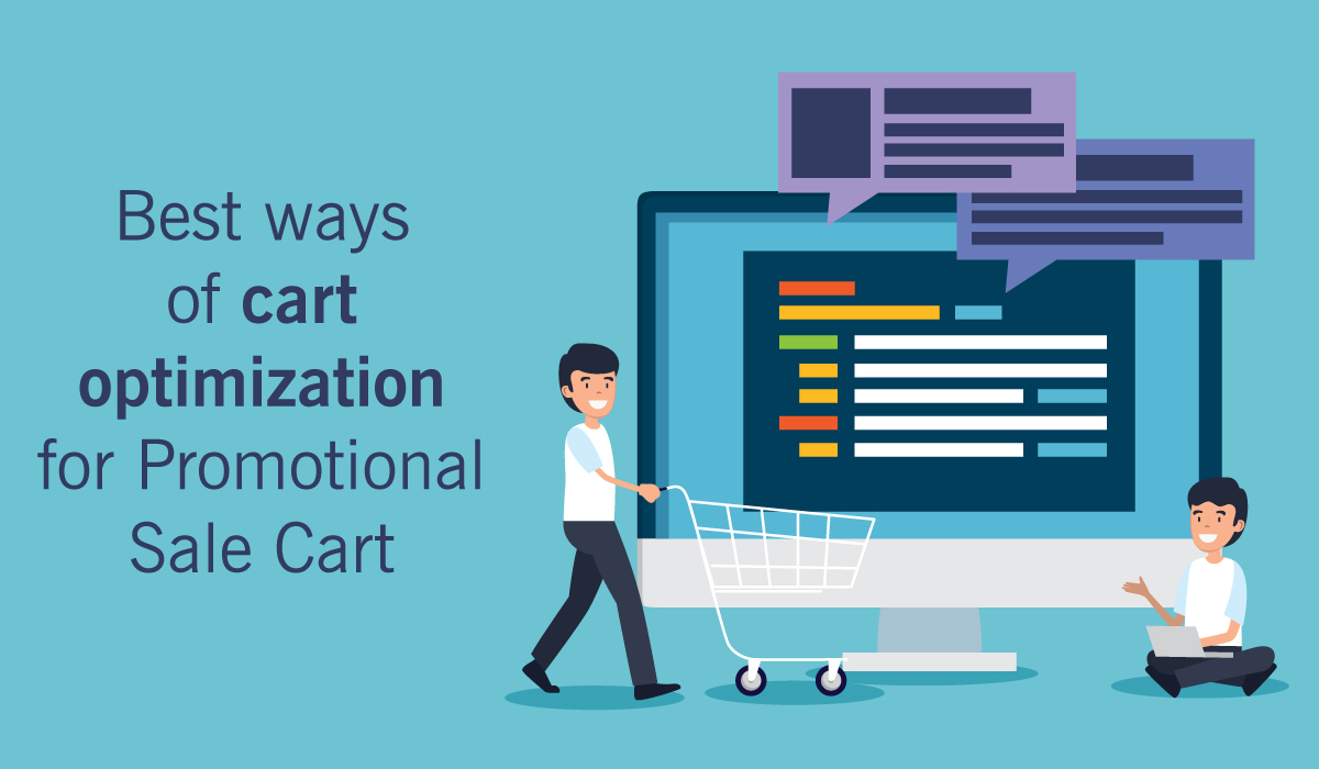 Best ways of cart optimization for Promotional Sales Cart