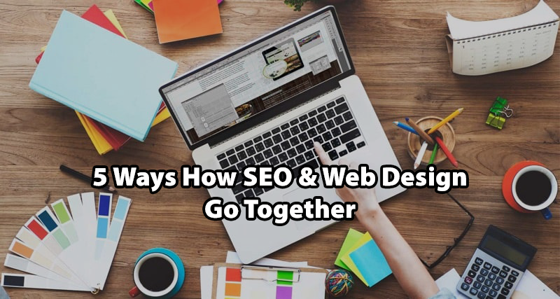 5 Tactics Define Web Design and SEO Function Together
