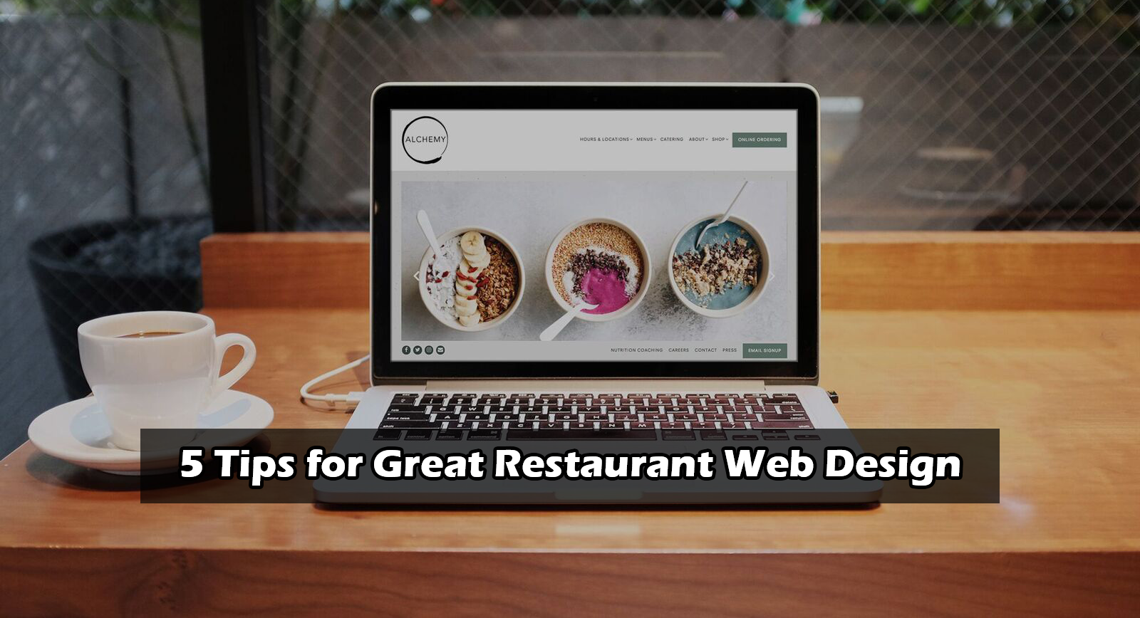5 Tips for Great Restaurant Web Design - Magetop Blog