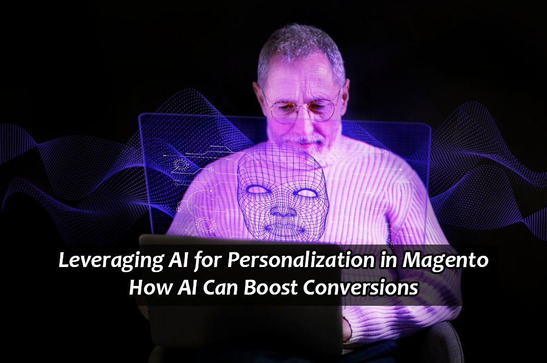 How AI Can Boost Conversions in Magento - Magetop Blog