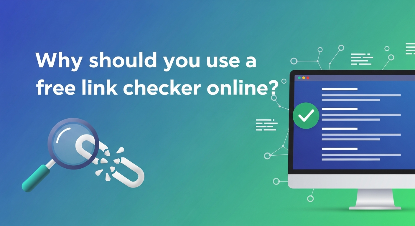 Why should you use a free link checker online? - Magetop Blog